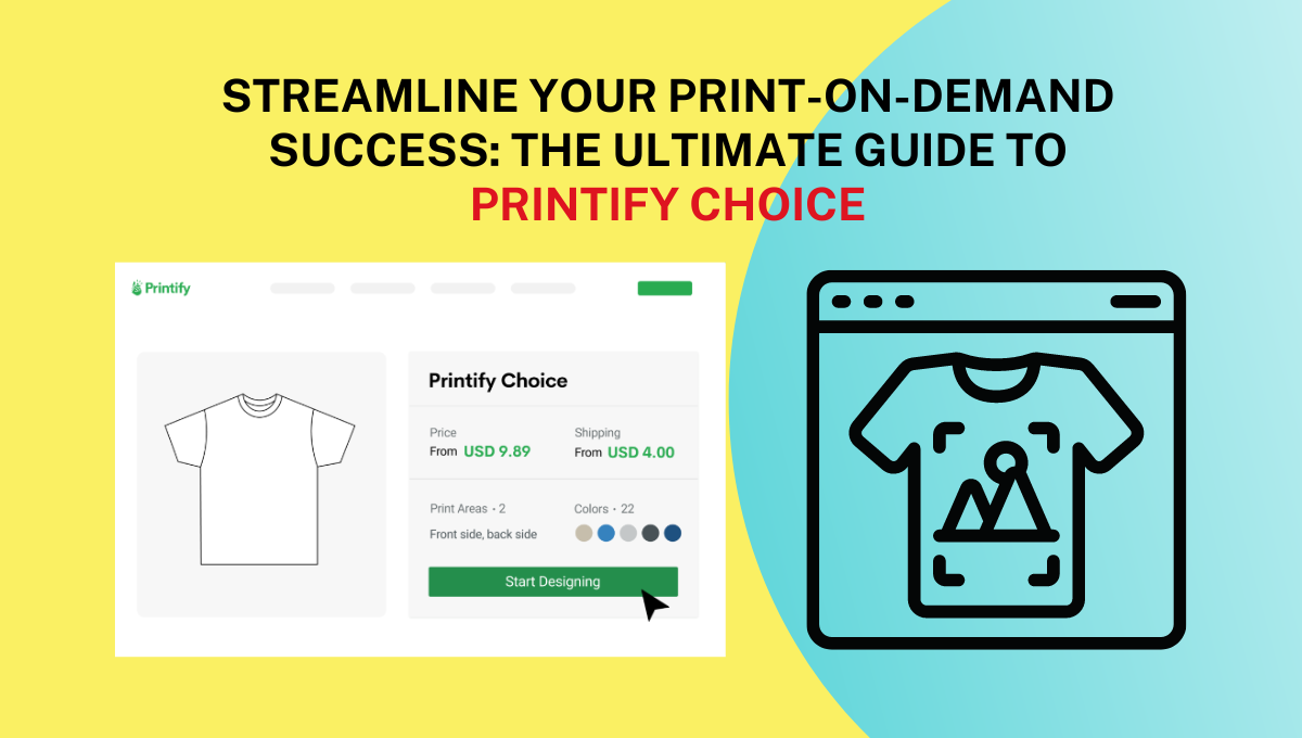 Streamline Your Print-on-Demand Success: The Ultimate Guide to Printify ...